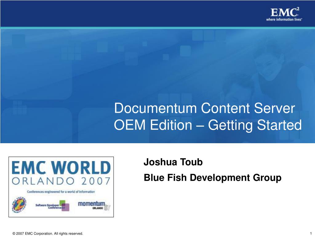 PPT - Documentum Content Server OEM Edition – Getting Started PowerPoint Presentation - ID:3503810