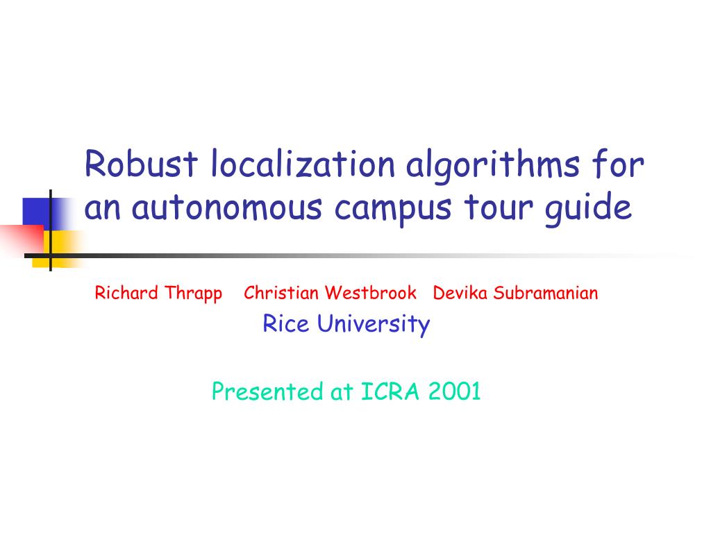 PPT - Robust localization algorithms for an autonomous campus tour guide PowerPoint Presentation ...
