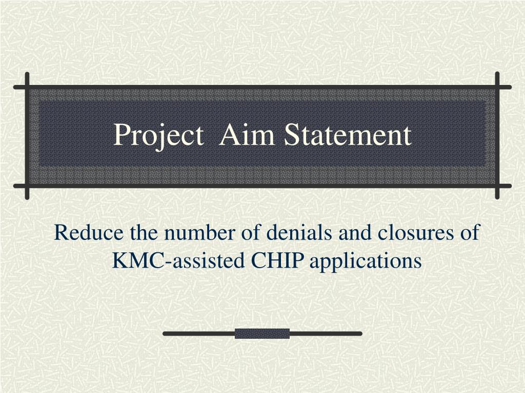 PPT - Project Aim Statement PowerPoint Presentation, free download - ID ...