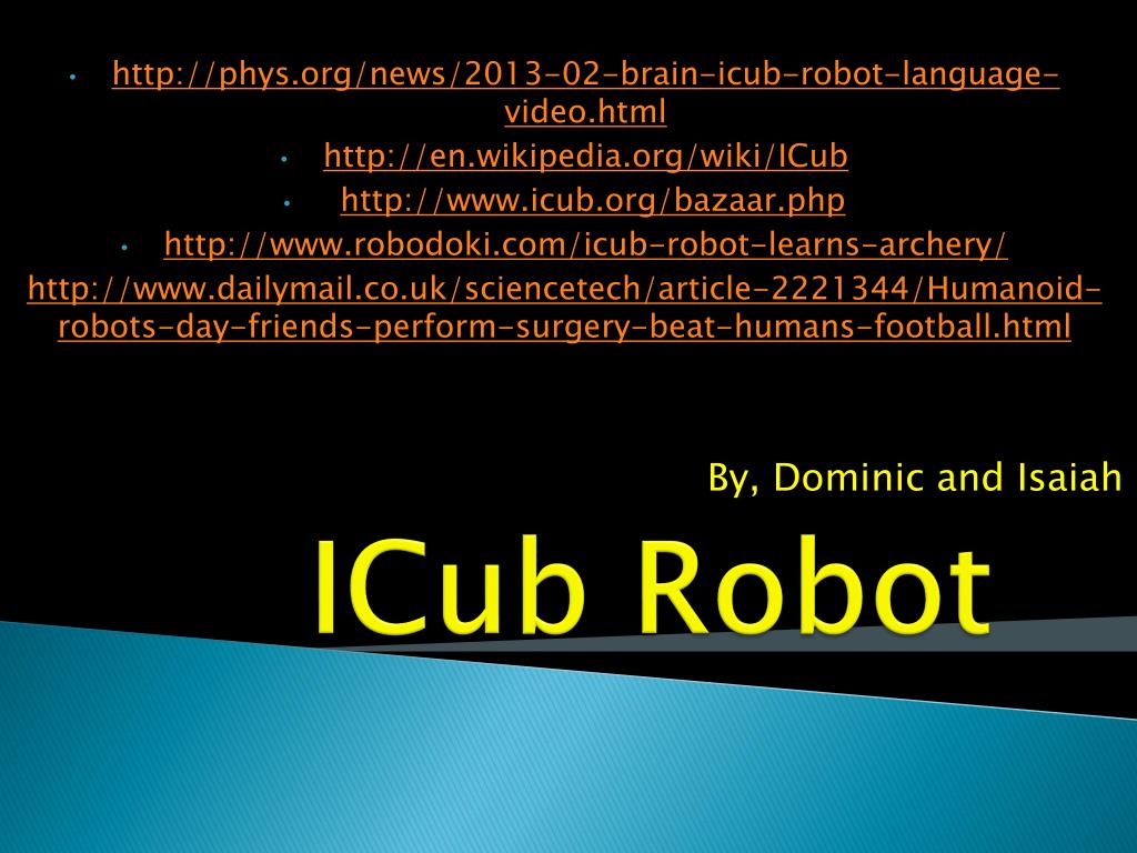 PPT - ICub Robot PowerPoint Presentation, free download - ID:3505464