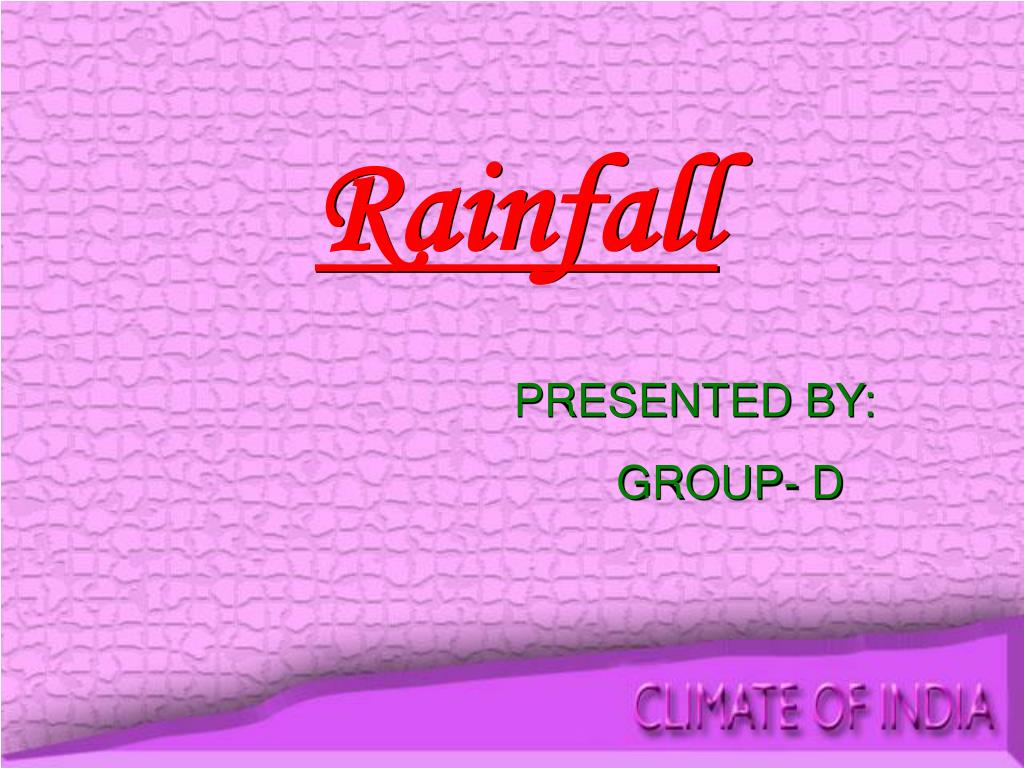 PPT - Rainfall PowerPoint Presentation, free download - ID:3509831
