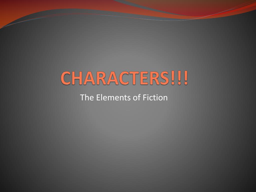 PPT - CHARACTERS!!! PowerPoint Presentation, free download - ID:3511803