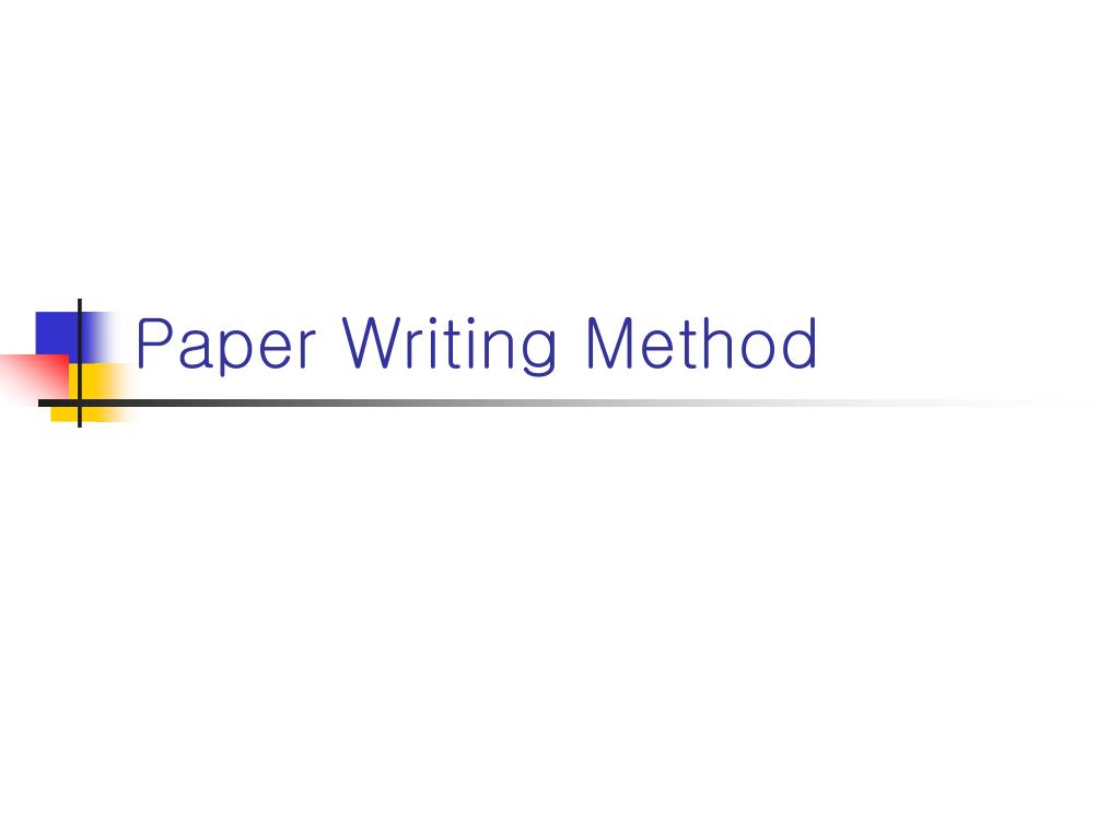 PPT - Paper Writing Method PowerPoint Presentation, free download - ID ...