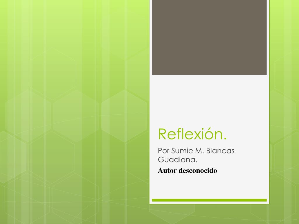 PPT - Reflexión. PowerPoint Presentation, free download - ID:3521243