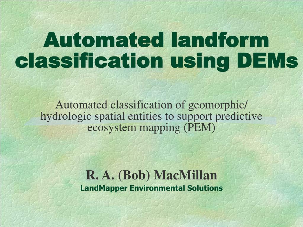 PPT - Automated landform classification using DEMs PowerPoint Presentation - ID:3522281