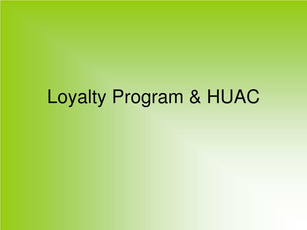PPT - Loyalty Program & HUAC PowerPoint Presentation, free download ...