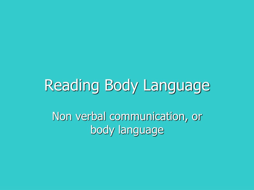 PPT - Reading Body Language PowerPoint Presentation, free download - ID ...