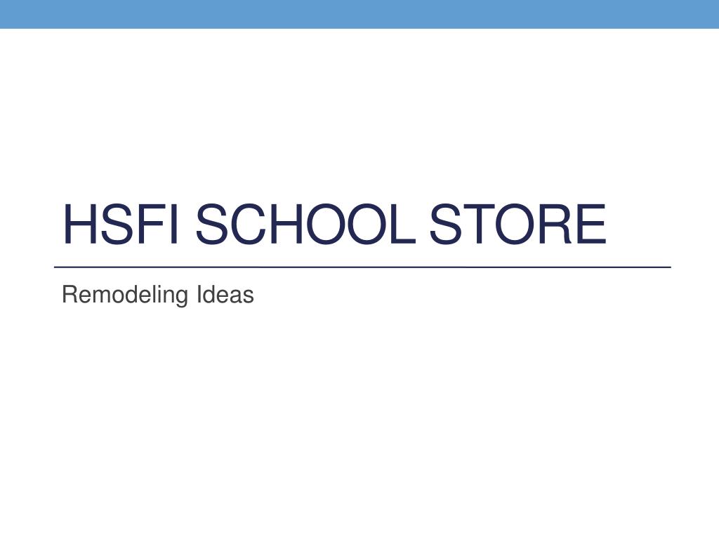 PPT - HSFI School store PowerPoint Presentation, free download - ID:3527553
