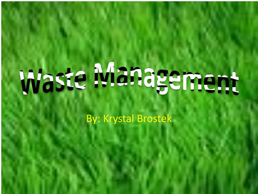 PPT - Waste Management PowerPoint Presentation, free download - ID:3528301