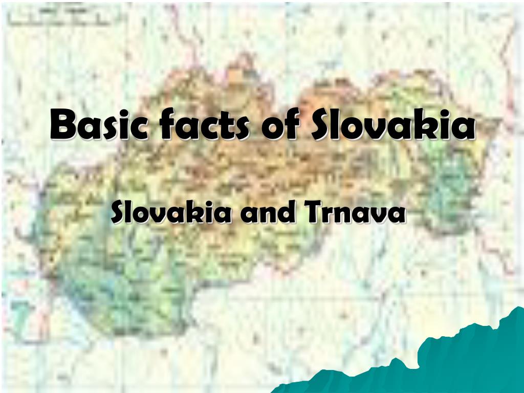 PPT - Basic facts of Slovakia PowerPoint Presentation, free download ...