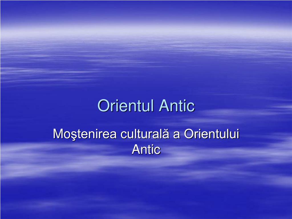 PPT - Orientul Antic PowerPoint Presentation, free download - ID:3529160
