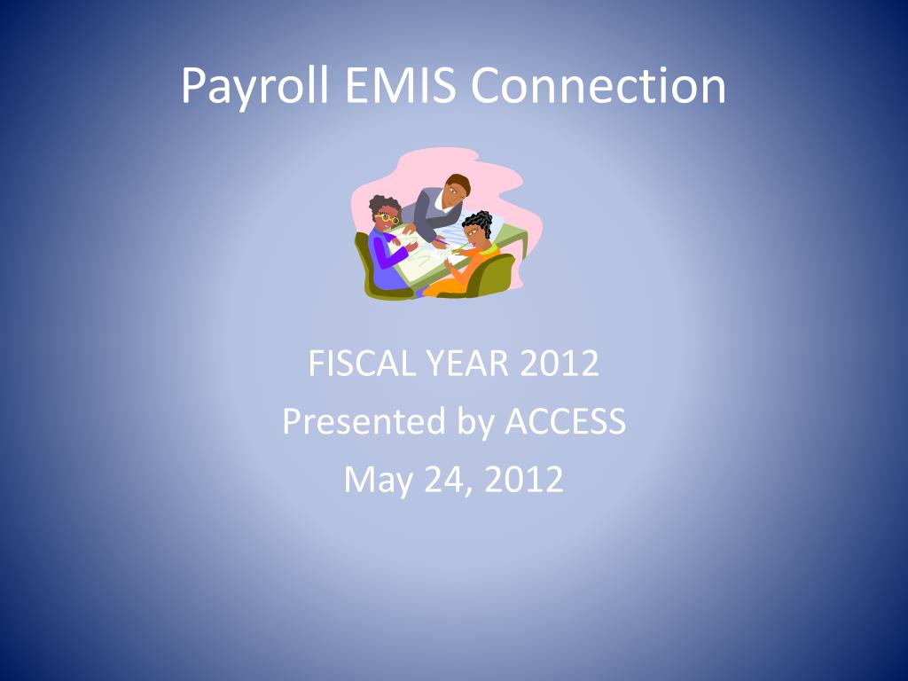 PPT - Payroll EMIS Connection PowerPoint Presentation, free download ...