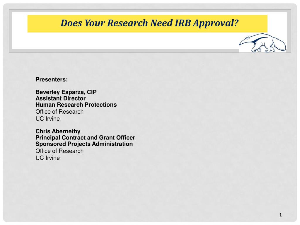 PPT - Does Your Research Need IRB Approval? PowerPoint Presentation ...