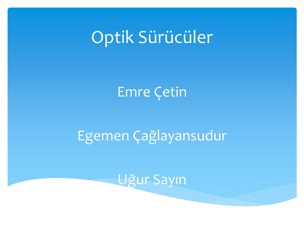 PPT - Optik Sürücüler PowerPoint Presentation, free download - ID:3533517