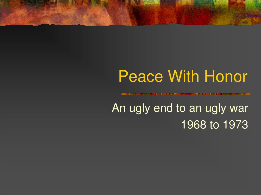 PPT - Peace With Honor PowerPoint Presentation, free download - ID:3537348