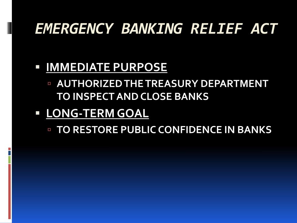 PPT - EMERGENCY BANKING RELIEF ACT PowerPoint Presentation, free ...