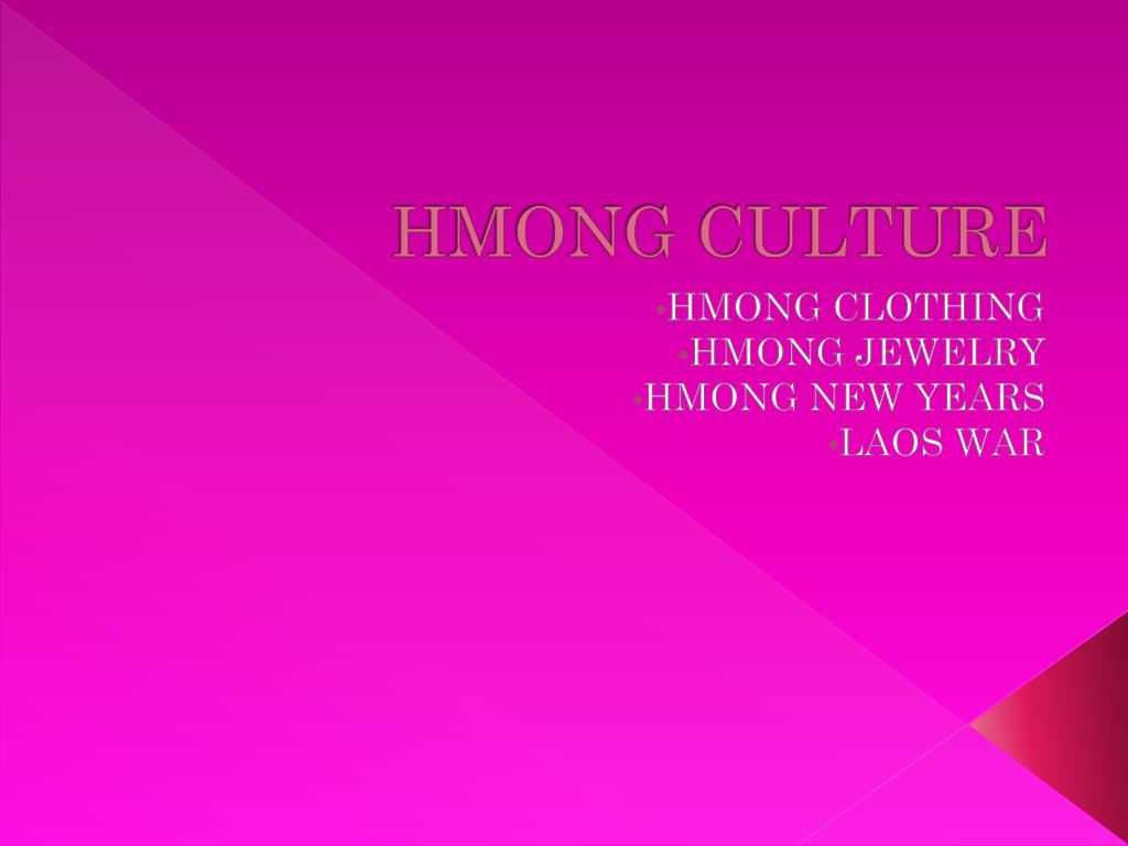 PPT - HMONG CULTURE PowerPoint Presentation, free download - ID:3538858