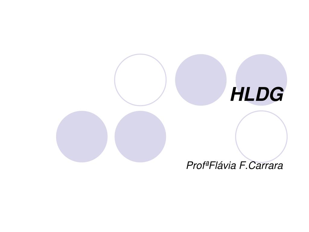 PPT - HLDG PowerPoint Presentation, free download - ID:3542421