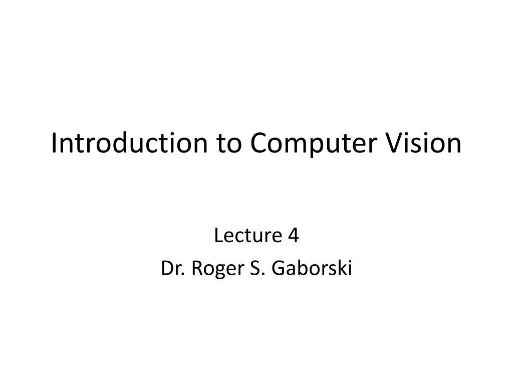 PPT - Introduction to Computer Vision PowerPoint Presentation, free ...