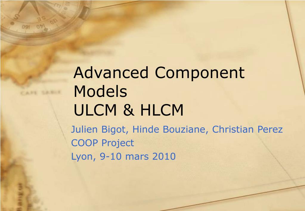 PPT - Advanced Component Models ULCM & HLCM PowerPoint Presentation ...