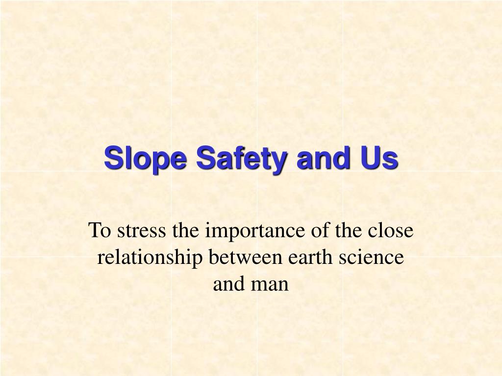 PPT - Slope Safety and Us PowerPoint Presentation, free download - ID ...