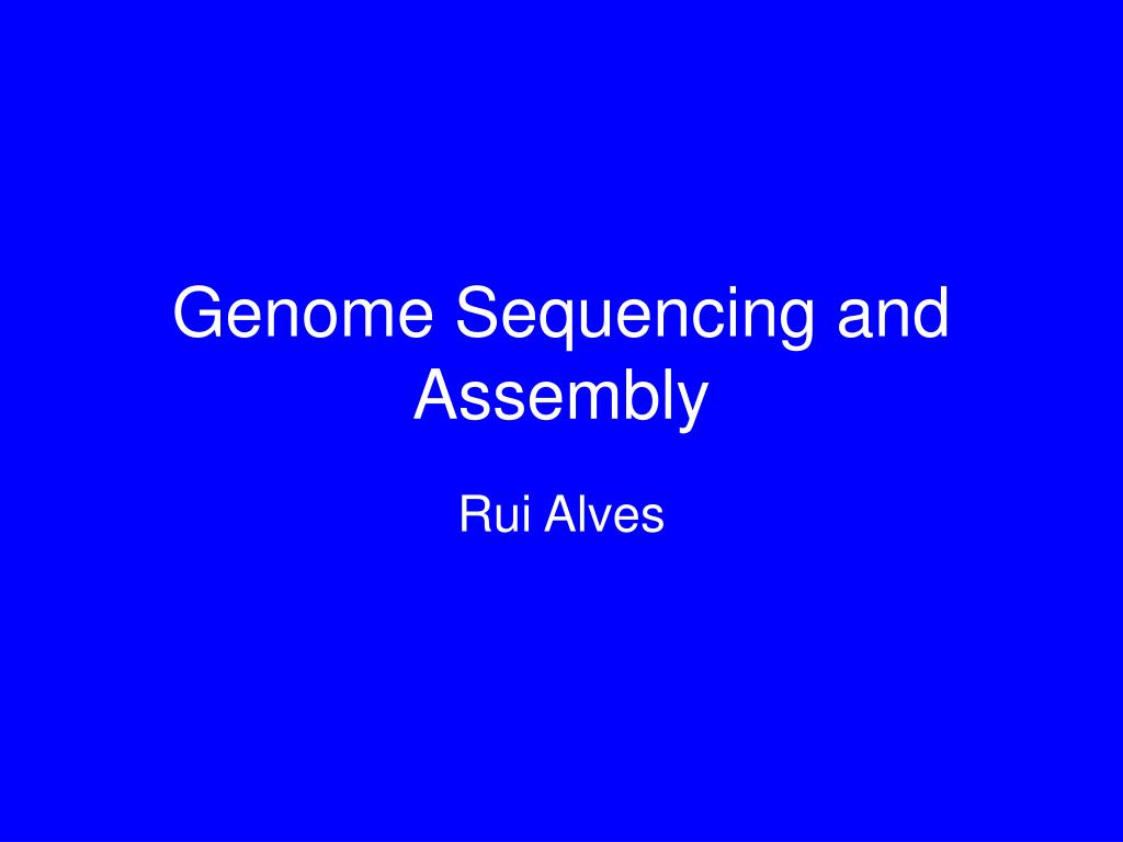 PPT - Genome Sequencing and Assembly PowerPoint Presentation, free ...