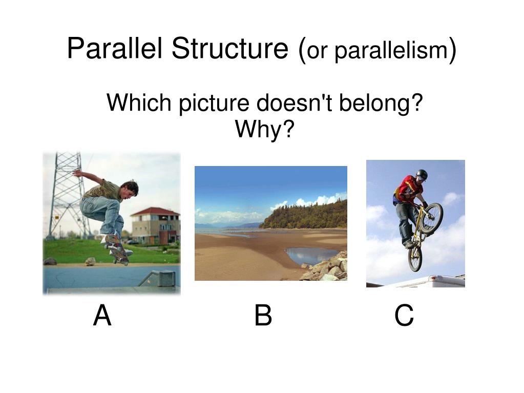 PPT - Parallel Structure ( or parallelism ) ‏ PowerPoint Presentation ...