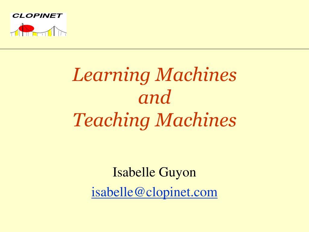 PPT - Learning Machines and Teaching Machines PowerPoint Presentation ...