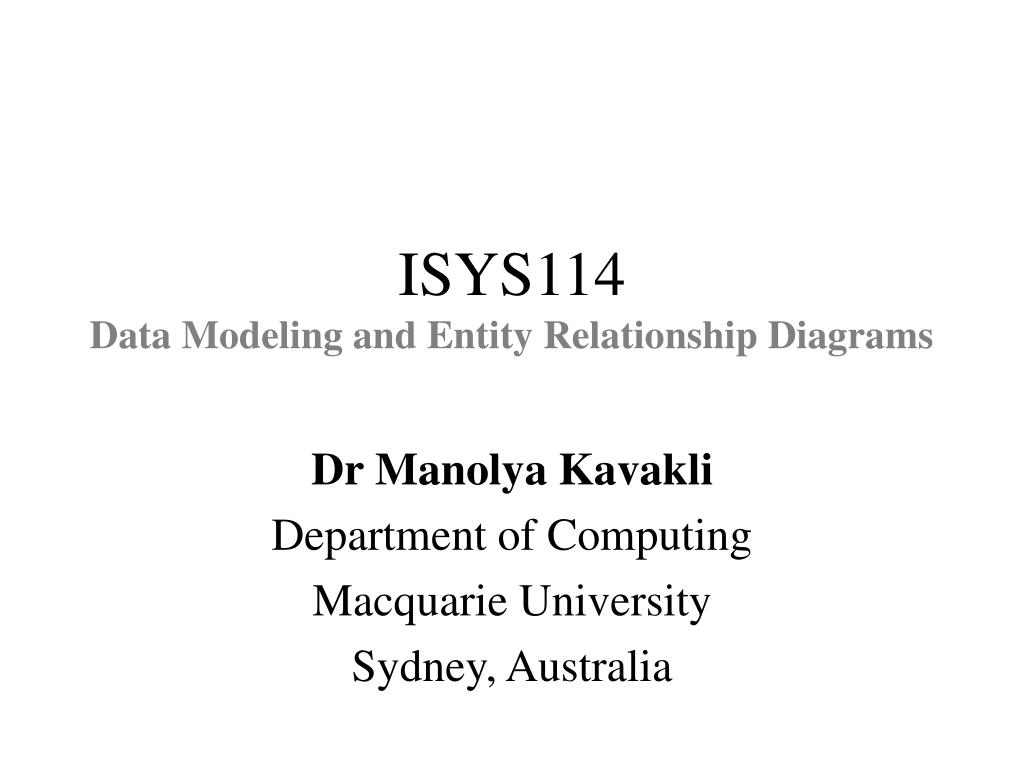 PPT - ISYS114 Data Modeling and Entity Relationship Diagrams PowerPoint ...