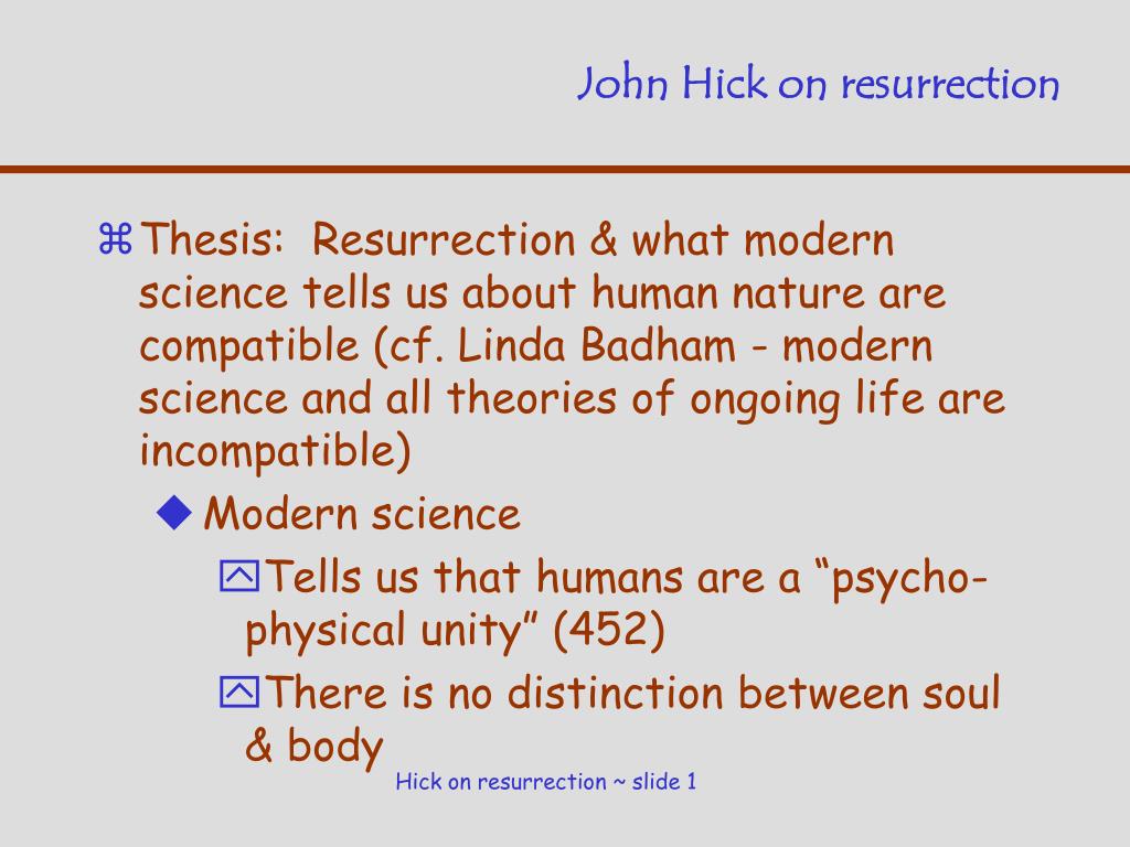 PPT - John Hick on resurrection PowerPoint Presentation, free download ...