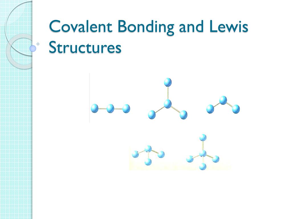 PPT - Covalent Bonding and Lewis Structures PowerPoint Presentation ...