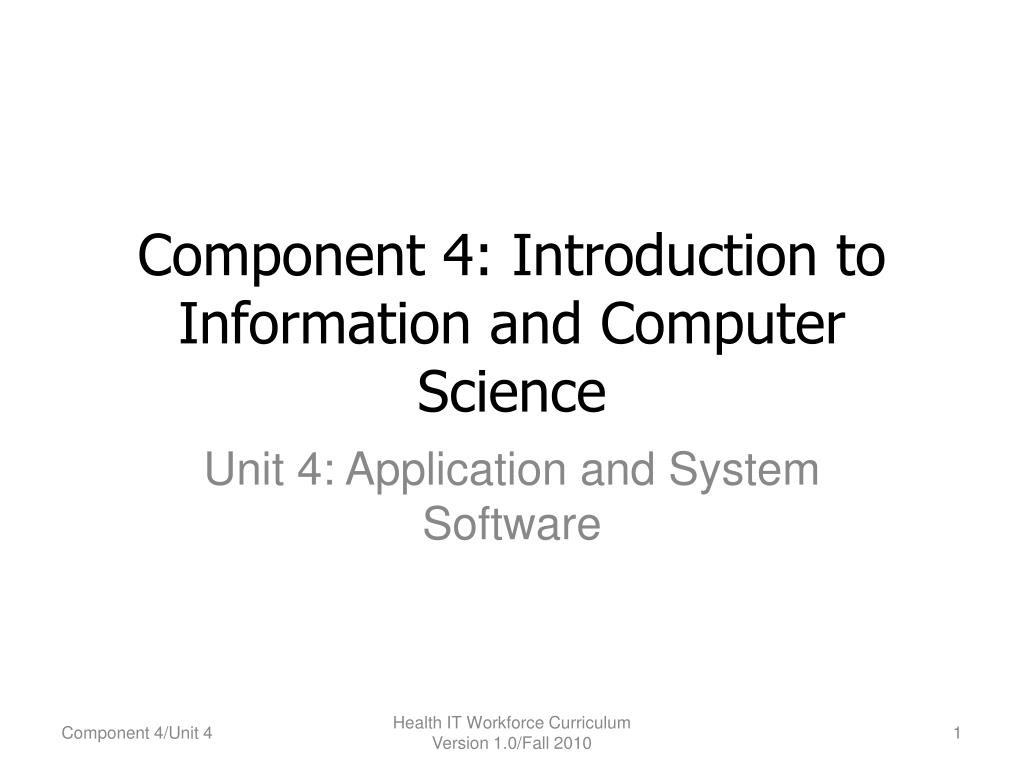 PPT - Component 4: Introduction to Information and Computer Science ...