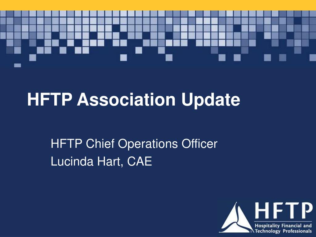 PPT - HFTP Association Update PowerPoint Presentation, free download ...