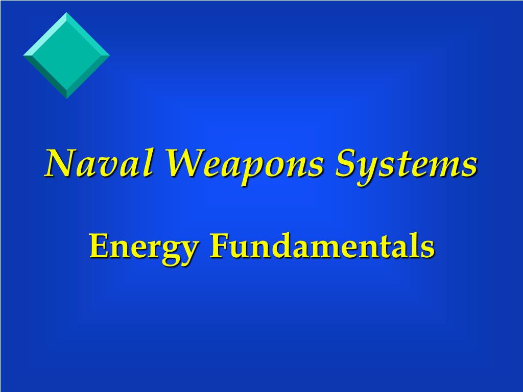 PPT - Naval Weapons Systems PowerPoint Presentation, free download - ID ...