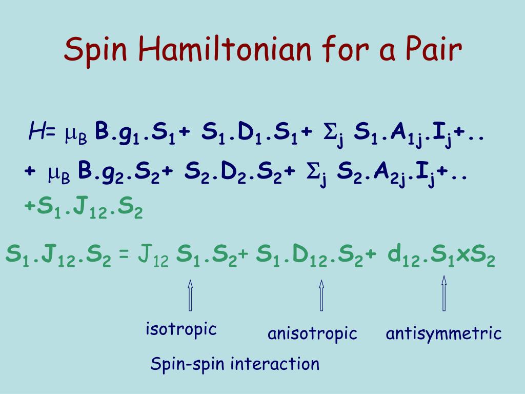 PPT - Spin Hamiltonian for a Pair PowerPoint Presentation, free download - ID:3556807