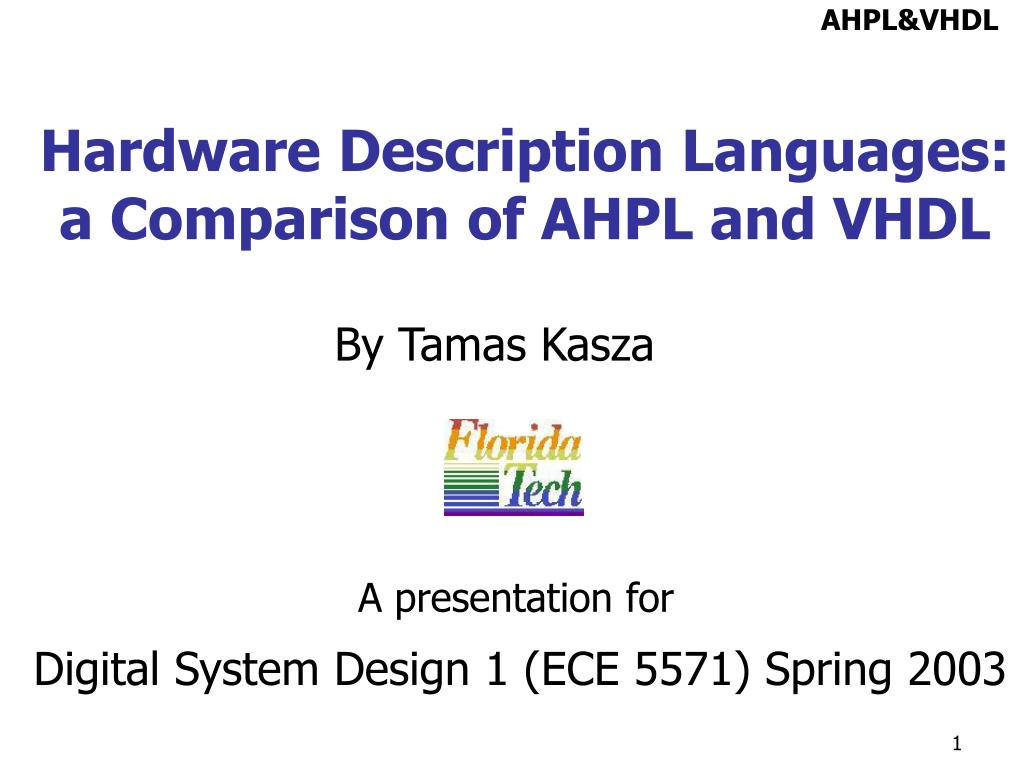 PPT - Hardware Description Languages: a Comparison of AHPL and VHDL PowerPoint Presentation - ID ...