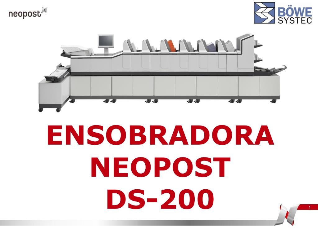 PPT - ENSOBRADORA NEOPOST DS-200 PowerPoint Presentation, free download ...