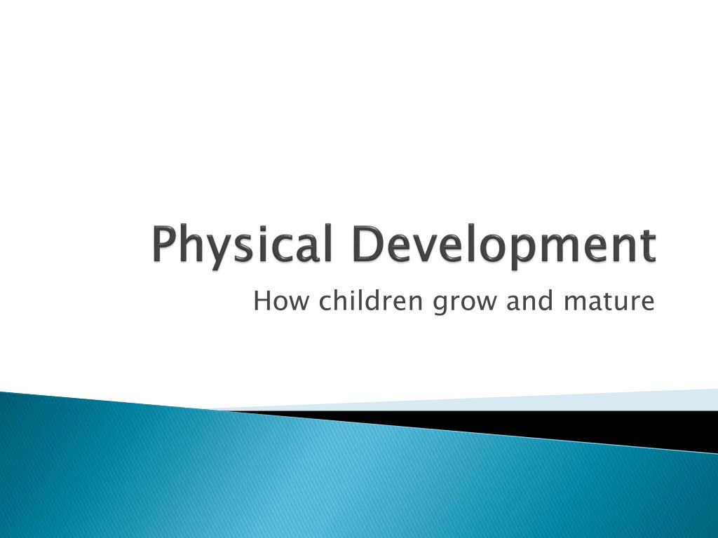PPT - Physical Development PowerPoint Presentation, free download - ID ...