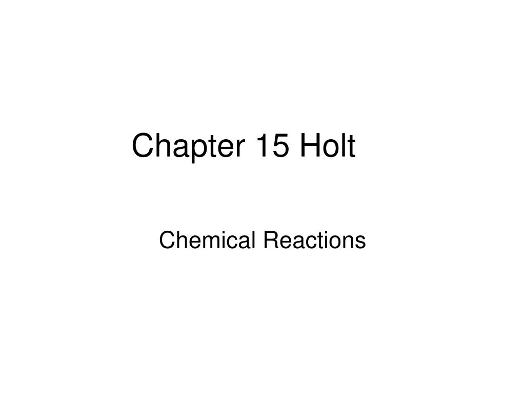 PPT - Chapter 15 Holt PowerPoint Presentation, free download - ID:3559320