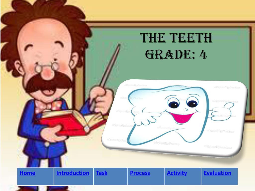 PPT - The teeth Grade: 4 PowerPoint Presentation, free download - ID ...