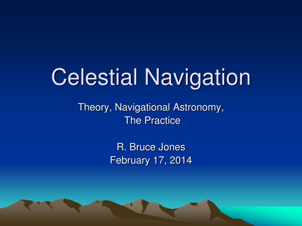 PPT - Celestial Navigation PowerPoint Presentation, free download - ID ...