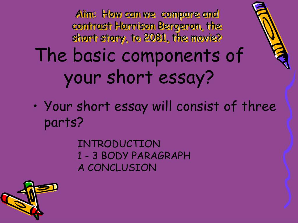 PPT - The basic components of your short essay? PowerPoint Presentation ...