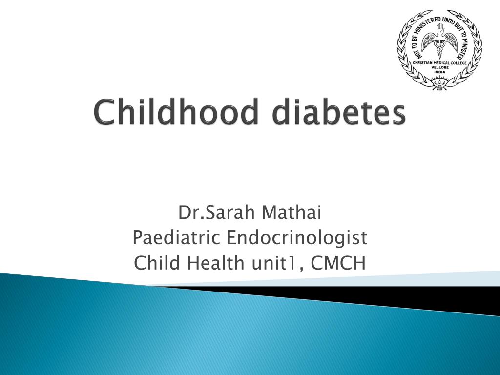 PPT - Understanding Childhood Diabetes: Insights from Dr. Sarah Mathai ...