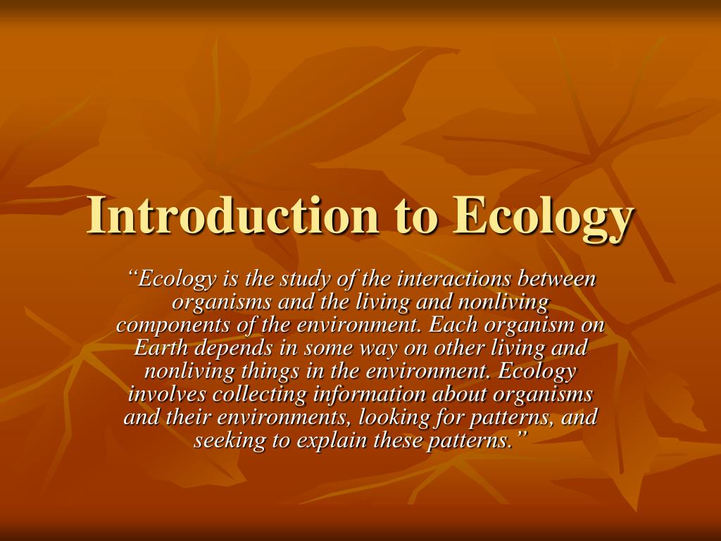 PPT - Introduction to Ecology PowerPoint Presentation, free download ...