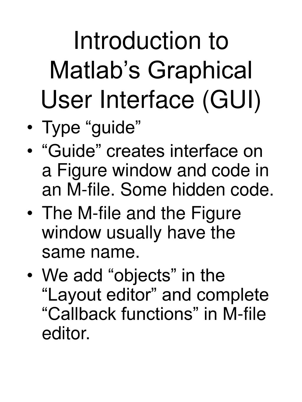 PPT - Introduction to Matlab's GUI Development: A Beginner's Guide ...