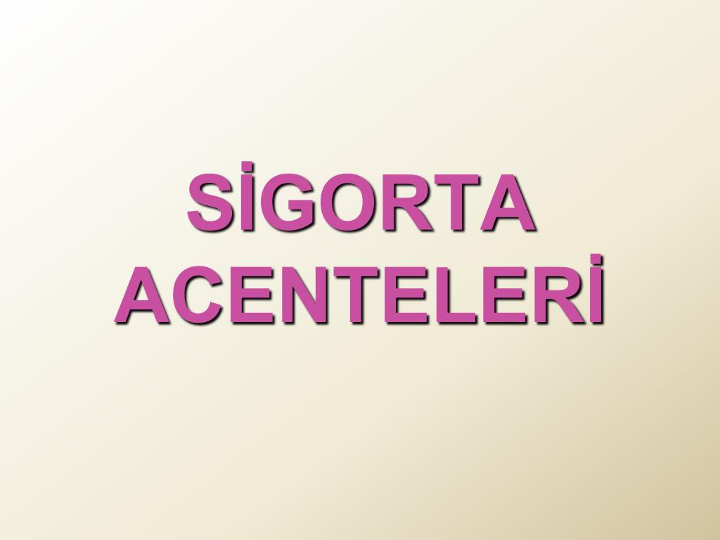 PPT - SİGORTA ACENTELERİ PowerPoint Presentation, free download - ID ...