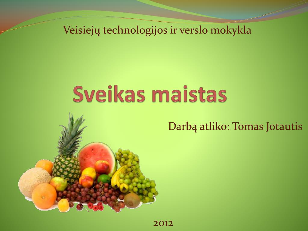 PPT - Sveikas maistas PowerPoint Presentation, free download - ID:3567786