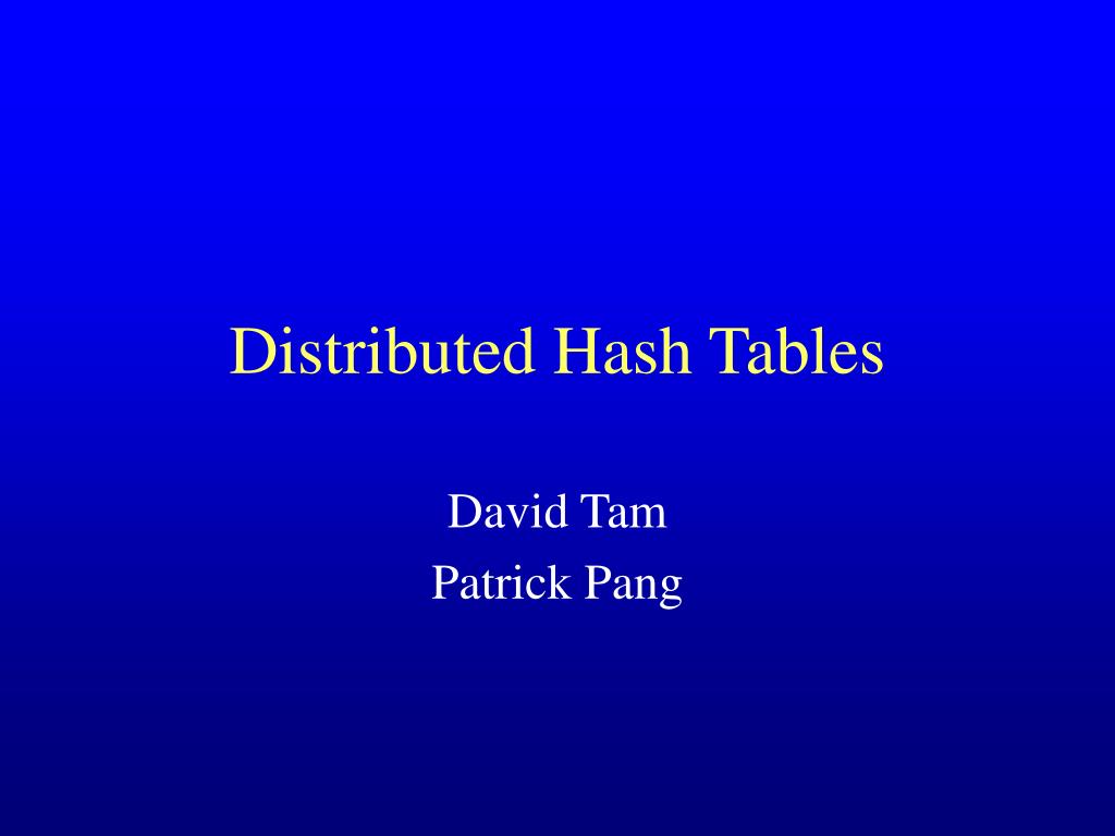 PPT - Distributed Hash Tables PowerPoint Presentation, free download - ID:3568825