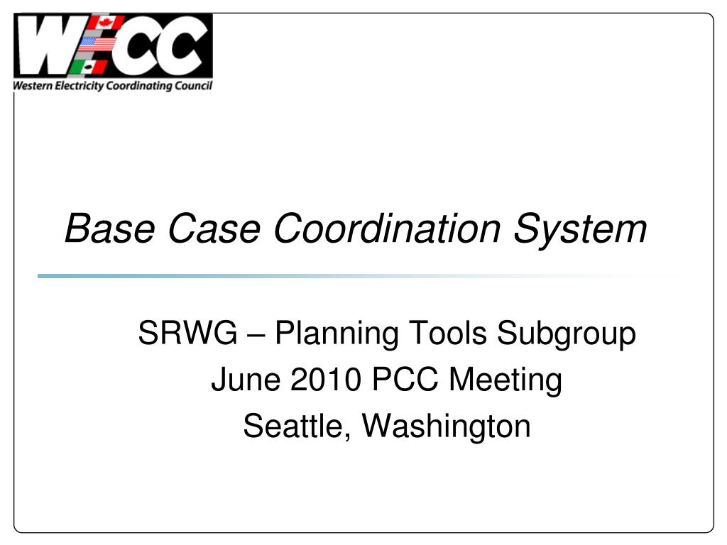 PPT - Base Case Coordination System PowerPoint Presentation, free ...
