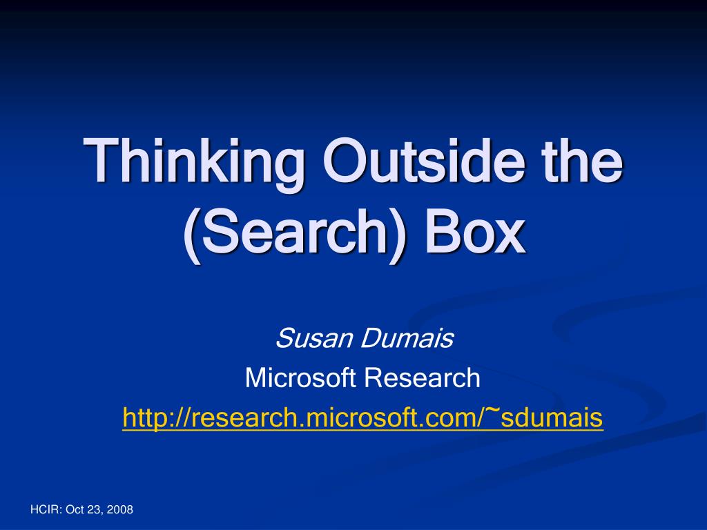 PPT - Thinking Outside the (Search) Box PowerPoint Presentation, free ...